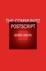 The Communist Postscript by Boris Groys: New 9781844674329| eBay