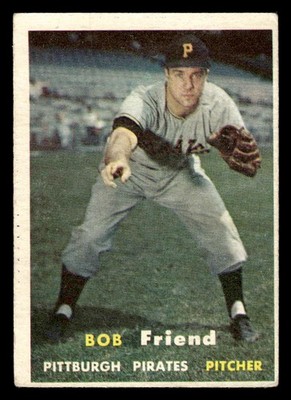 1957 Topps #150 Bob Friend - VG-VGEX *TedsCardShack* | eBay