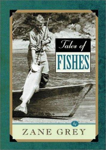 Tales of Fishes, Paperback by Grey, Zane, Brand New, Free shipping in ...
