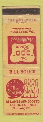 Matchbook Cover - The Bowling Ball Danville IL Bill Bolick WEAR | eBay ...