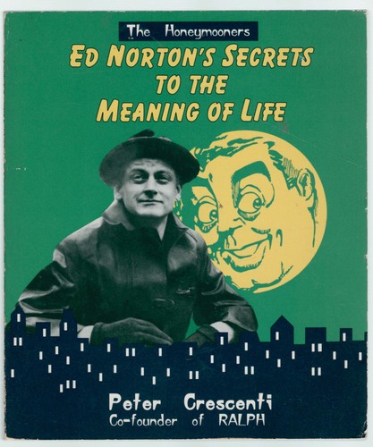 Ed Norton's Secrets to the Meaning of Life by Peter Crescenti | eBay