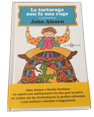John Alcorn / Martin Gardner - La tartaruga non fa una ruga. HC, 2022 ...