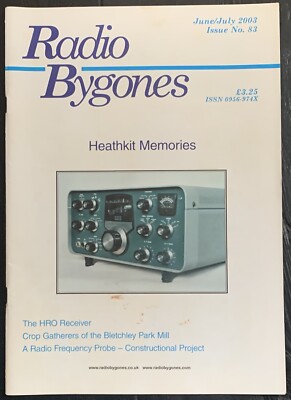 Vintage RADIO BYGONES, issue No. 83, June/July 2003 - HEATHKIT MEMORIES | eBay