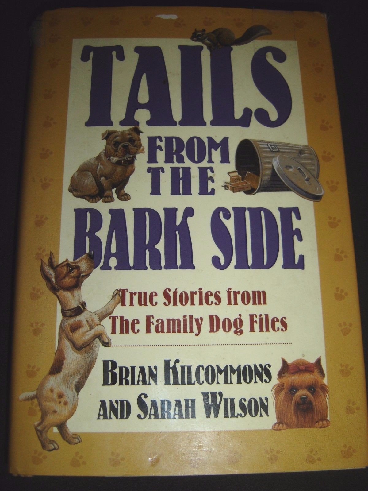 Tails from the Barkside by Brian Kilcommons and Sarah Wilson (1997 ...
