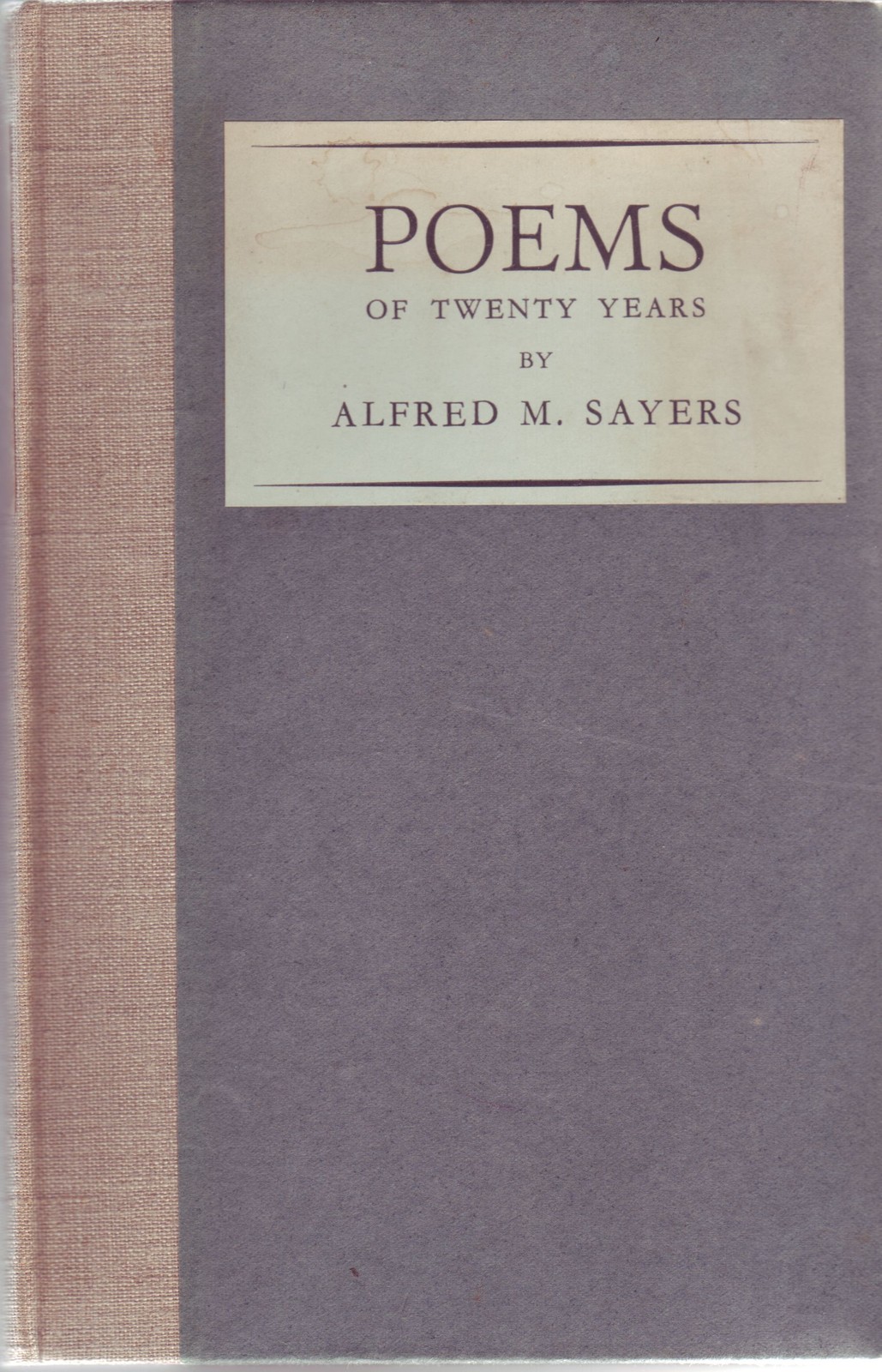 Poems of Twenty Years by Alfred M Sayers (Hardback, 1939) SIGNED | eBay