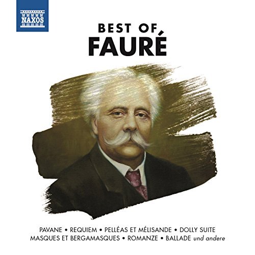 Gabriel Fauré Best of Faure (CD) | eBay.de