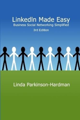 Linda Parkinson-Hardman LinkedIn Made Easy (Poche) 9780955690686 | eBay