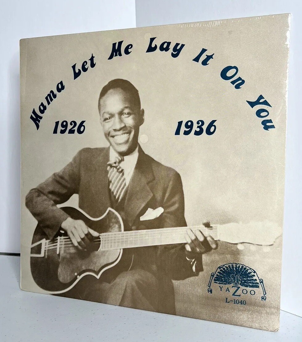 Mama Let Me Lay It On You 1926-1936 Record SEALED YAZOO L-1040 LP ...