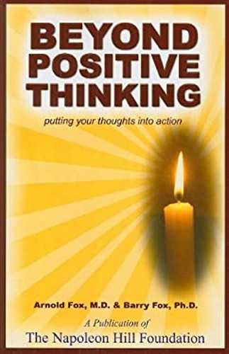 Beyond Positive Thinking : Putting Your Thoughts into Actions Pap ...