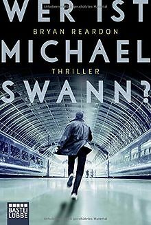 Wer ist Michael Swann?: Thriller von Reardon, Bryan | Buch | Zustand ...