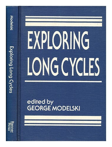 MODELSKI, GEORGE Exploring long cycles / edited by George Modelski 1987 ...
