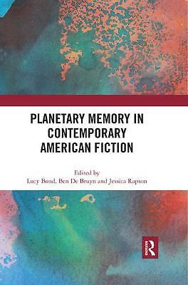 Planetary Memory in Contemporary American Fiction by Jessica Rapson ...