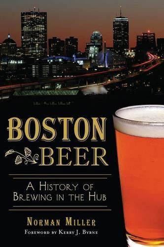 Norman Miller Boston Beer (Paperback) American Palate 9781626194977| eBay