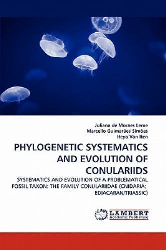 Phylogenetic Systematics and Evolution of Conulariids by Juliana De ...