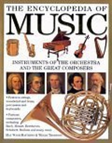 The Encyclopedia of Music : Instruments of the Orchestra and the ...
