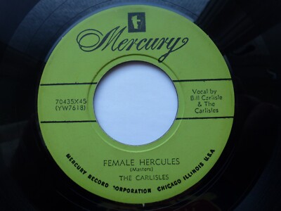 CARLISLES 45 'FEMALE HERCULES' USA MERCURY MAD 1954 ROCKABILLY ...