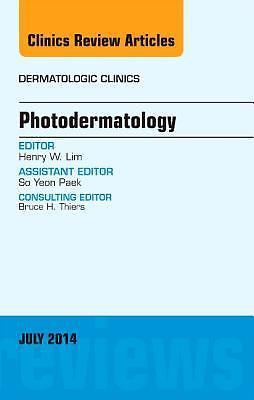 The Clinics: Dermatology Ser.: Photodermatology, an Issue of ...