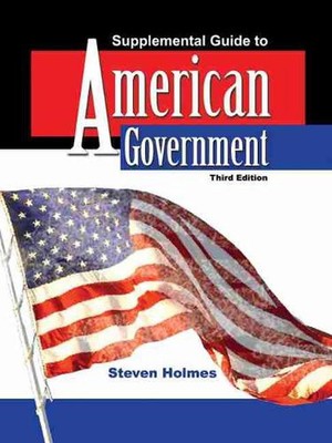 Supplemental Guide to American Government by Steven Holmes (English ...
