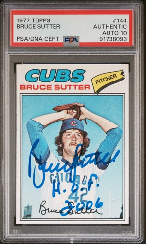 1977 TOPPS, #144, Bruce Sutter, ROOKIE, Autograph w/HOF06, PSA 10 Auto ...