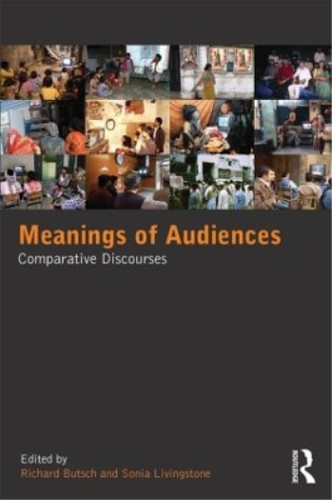 Richard Butsch Meanings of Audiences (Poche) 9780415837309 | eBay