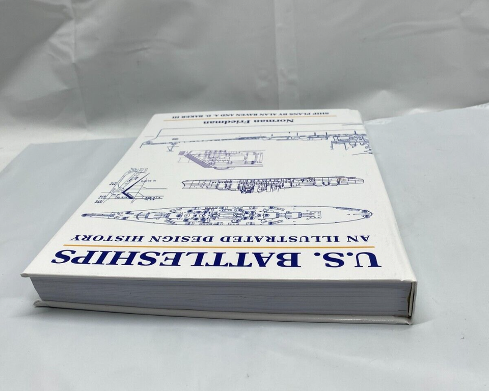 U. S. Battleships : An Illustrated Design History by Norman Friedman ...