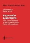 HYPERCUBE ALGORITHMS: WITH APPLICATIONS TO IMAGE By Sanjay Ranka & Sartaj Sahni 9780387973227 | eBay