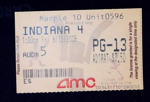 Indiana Jones 4 Ticket Stub AMC Theaters Harrison Ford Spielberg Film 6 ...