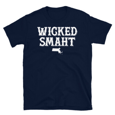Boston Massachusetts Wicked Smaht Bostonian Slang Sleeve Unisex T-Shirt ...