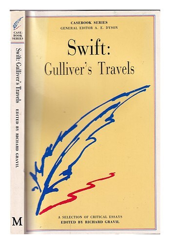 GRAVIL, RICHARD Swift; Gulliver's travels: a casebook / edited by ...