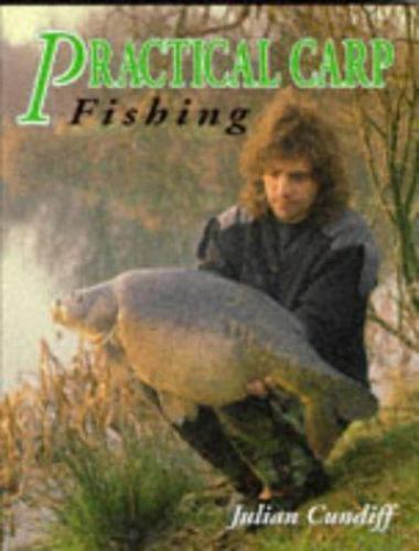Practical Carp Fishing by Julian Cundiff (1994, Hardcover) for sale ...