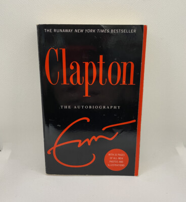 Clapton : The Autobiography by Eric Clapton (2008, Trade Paperback ...