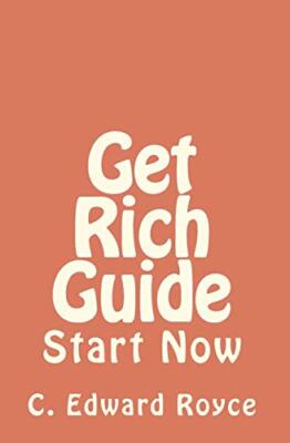 Get Rich Guide: Start Now.by Royce New 9781450567817 Fast Free Shipping