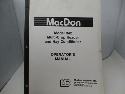 MacDon Model 942 Multi Crop Header & Hay Conditioner operator's manual ...