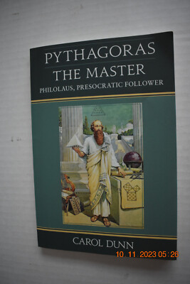 Pythagoras,The Master: Philolaus, Presocratic Follower by Carol Dunn | eBay