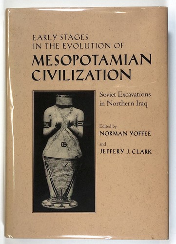 Norman Yoffee / Early Stages in the Evolution of Mesopotamian ...
