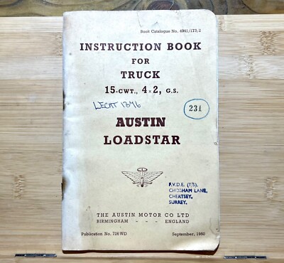 Austin Loadstar Instruction Book Austin 15 CWT 4 x 2 GSS 726 WD Ex ...