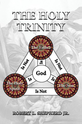 The Holy Trinity by Shepherd, Robert L. [Paperback] NEUF | eBay