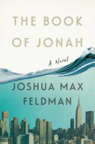 The Book of Jonah: A Novel - Hardcover By Feldman, Joshua Max - GOOD ...