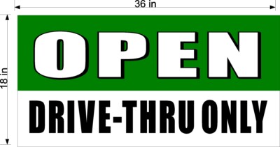 OPEN DRIVE THRU THROUGH ONLY STOREFRONT RESTAURANT VINYL BANNERS ...