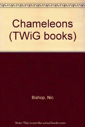 Chameleons (TWiG books) - Unknown Binding By Bishop, Nic - GOOD ...