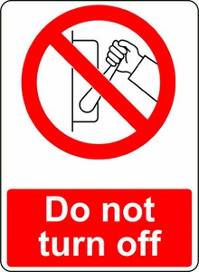 DO NOT TURN OFF OSHA DECAL SAFETY SIGN STICKER 3M USA MADE | eBay