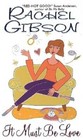 It Must Be Love by Rachel Gibson: Used 9780380807154| eBay