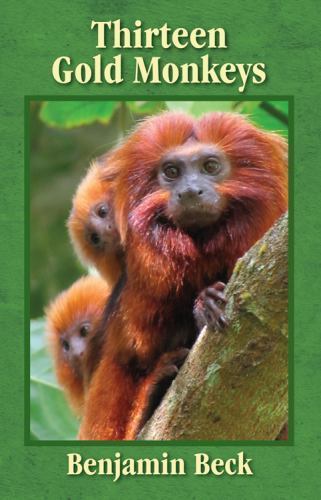 Thirteen Gold Monkeys, Beck, Benjamin Book 9781478709725| eBay
