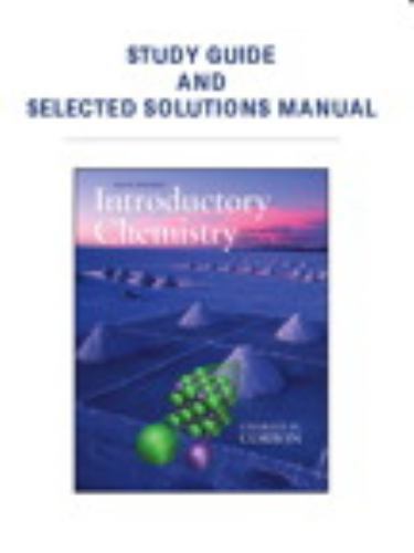 Study Guide & Selected Solutions Manual for Introductory Chemistry ...