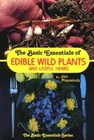 The Basic Essentials of Edible Wild Plants and Useful Herbs - VERY GOOD ...