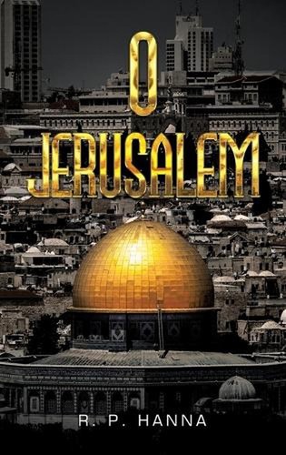 O Jerusalem by R.P. Hanna Hardcover Book 9798823082518| eBay