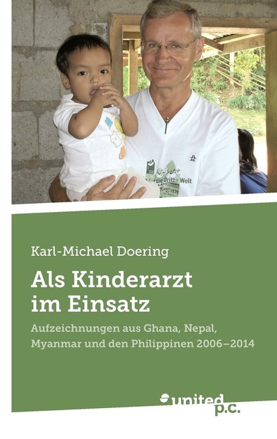 Als Kinderarzt im Einsatz von Karl-Michael Doering (2016, Taschenbuch ...