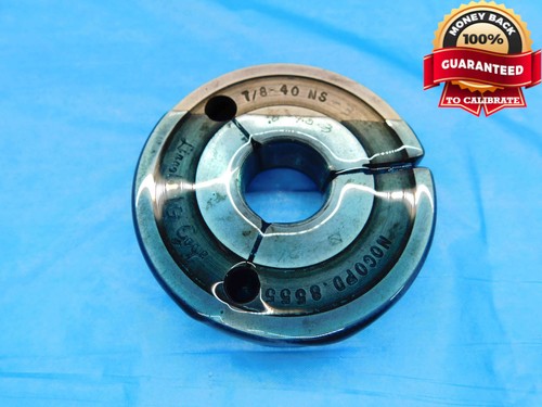 7/8 40 NS THREAD RING GAGE .875 .8750 NO GO ONLY P.D. = .8555 ...