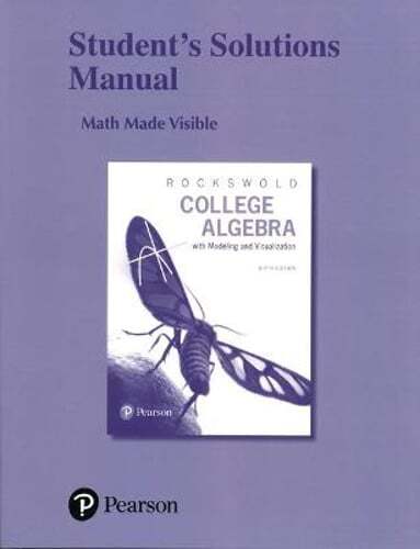 Student's Solutions Manual for College Algebra with Modeling ...