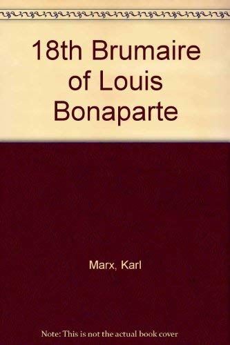 18th Brumaire of Louis Bonaparte Karl Marx | eBay